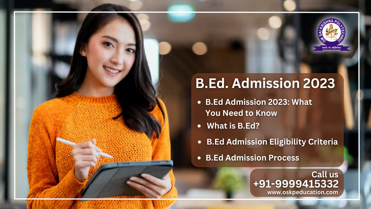 B Ed Admission Start 2023 Apply Now OSKPEDUCATION